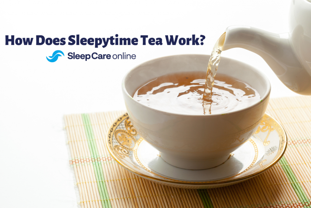 How Does Sleepytime Tea Work? | Sleep Care Online