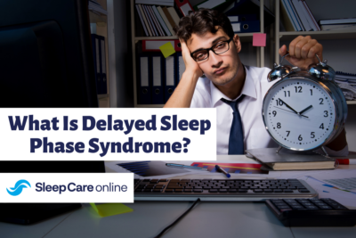 What Is Delayed Sleep Phase Syndrome? - Sleep Care Online
